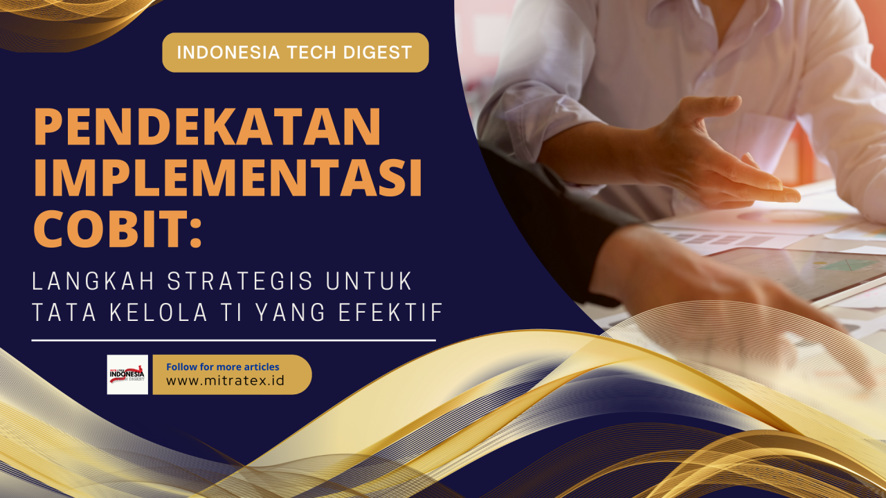 Mitratex Konsultan - Pendekatan Implementasi COBIT: Langkah Strategis ...